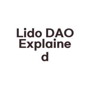 Lido DAO Explained - COE